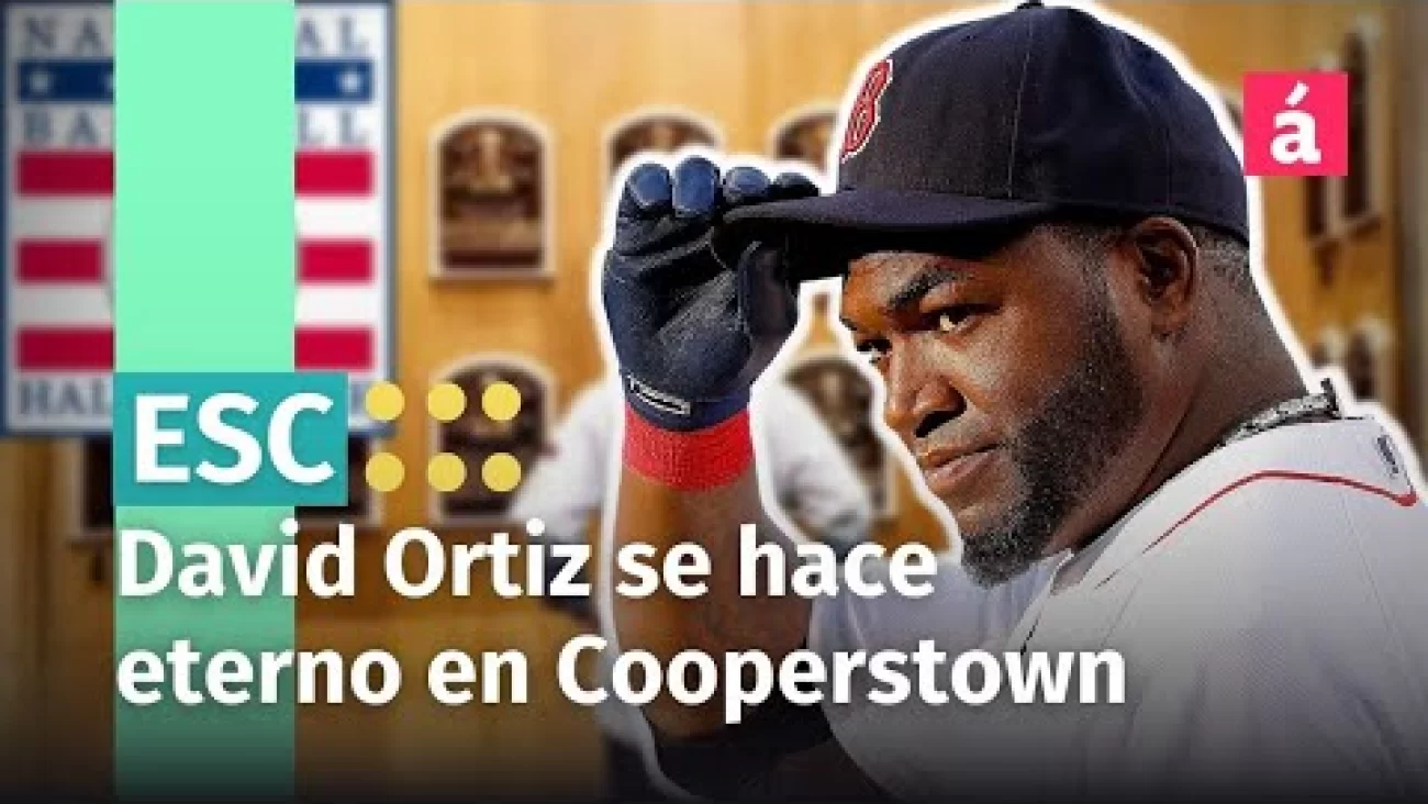 David Ortiz, el Big papi, se hace eterno en Cooperstown