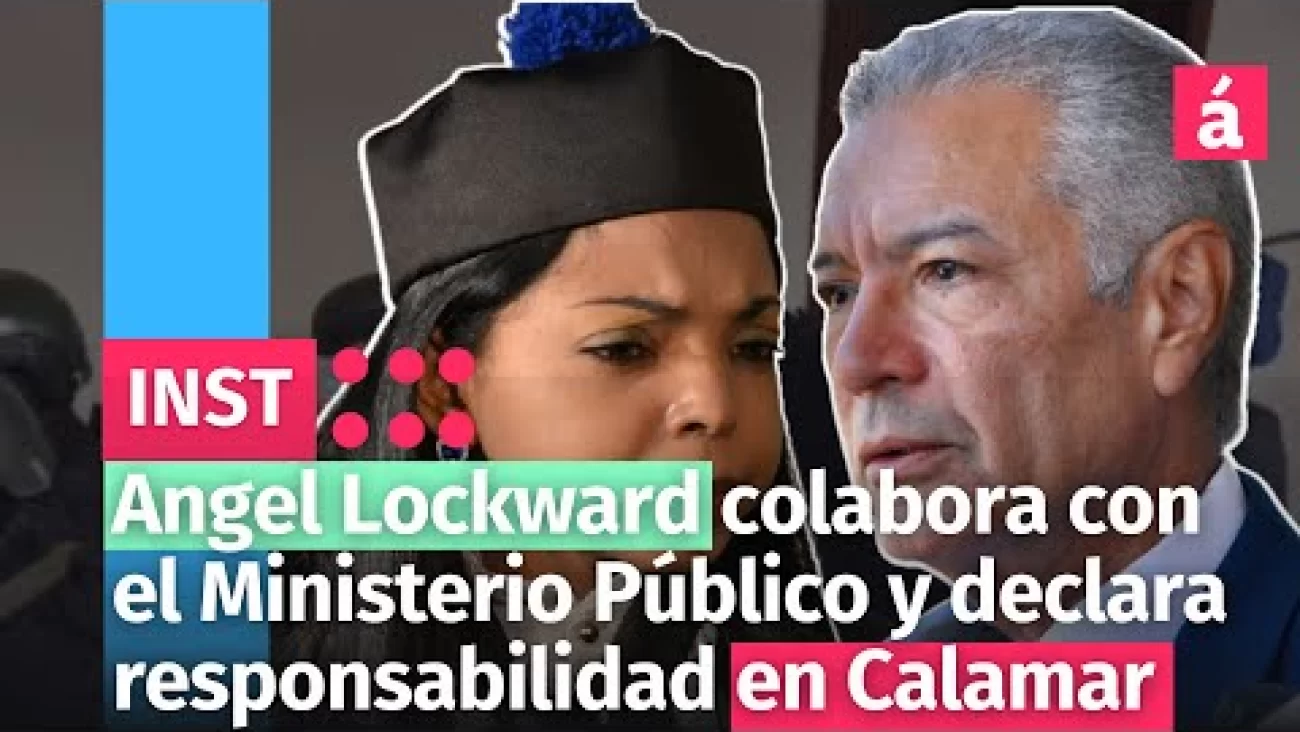 Angel Lockward colabora con el Ministerio Público y declara ...