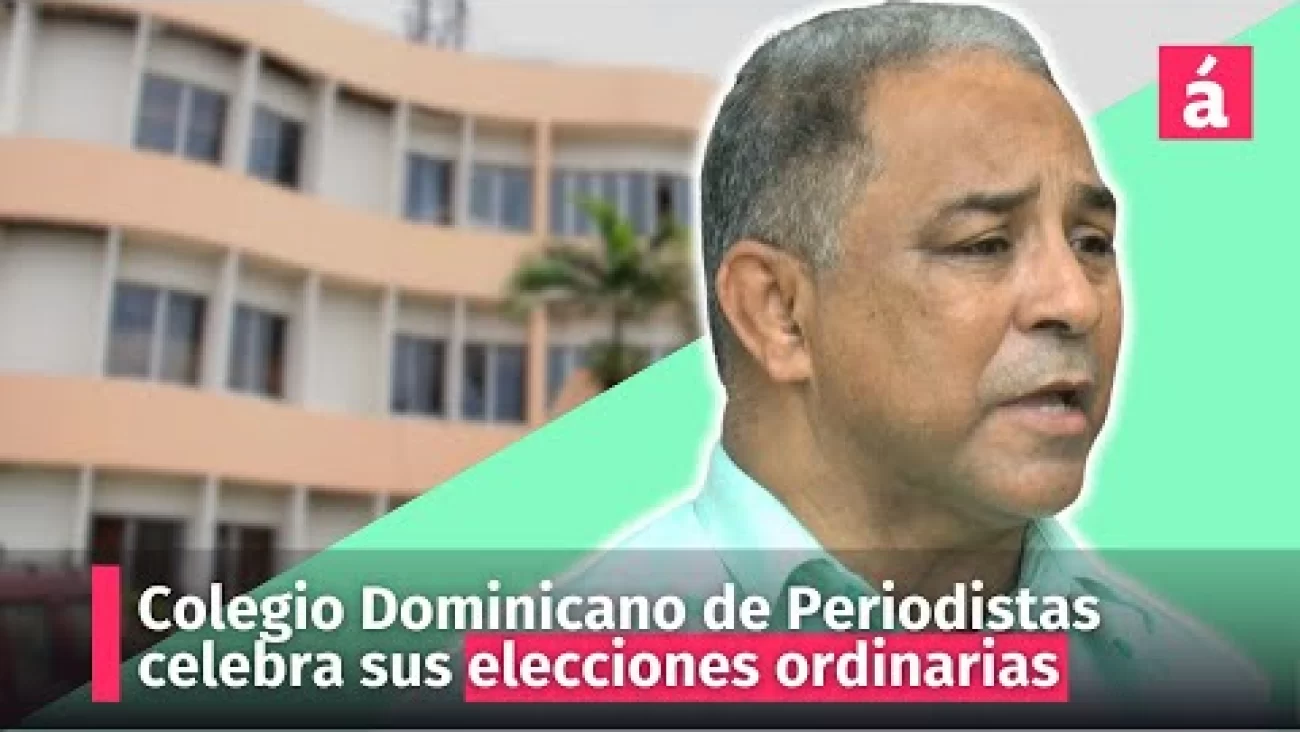 Colegio Dominicano de Periodistas celebra sus elecciones ordinarias ...