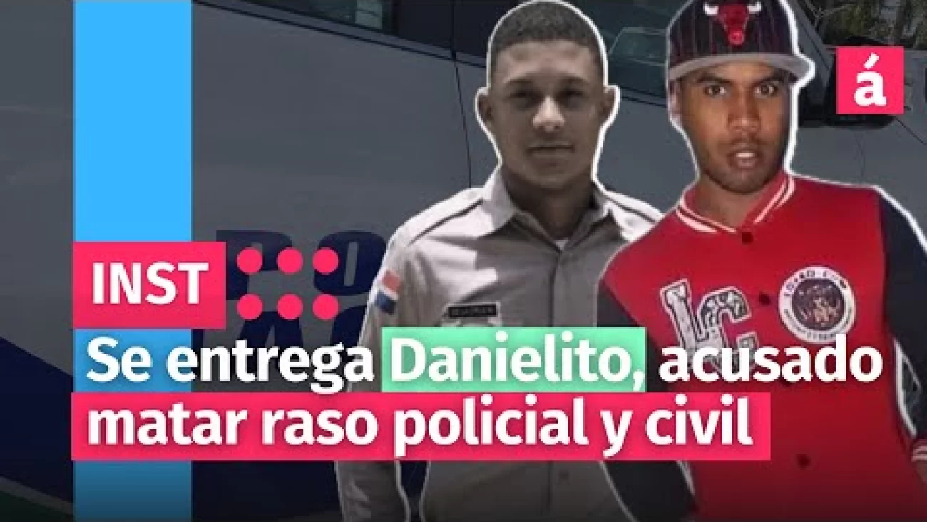 Se entrega “Danielito”, acusado de matar raso policial y civil en Sabana Perdida
