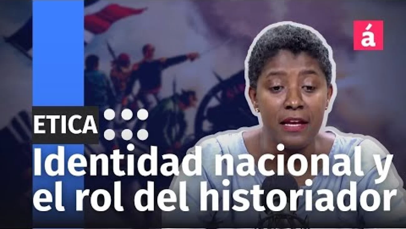 Identidad nacional y el rol del historiador