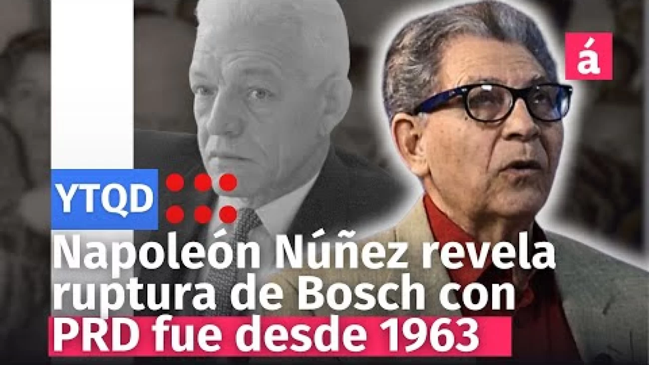 Napoleón Núñez revela que Juan Bosch mandó a sepultar el PRD a finales ...
