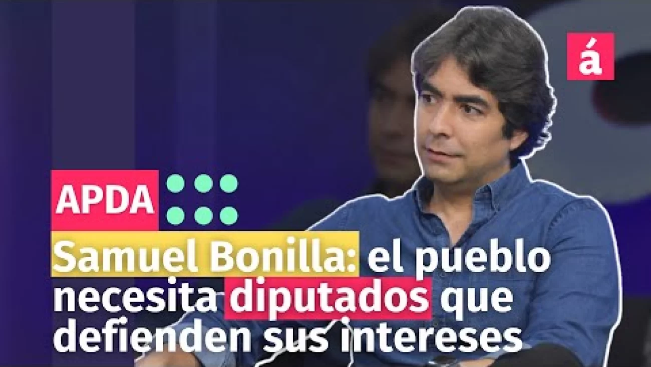Samuel Bonilla: el pueblo necesita diputados que defienden sus ...