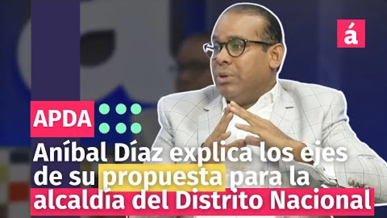 Aníbal Díaz explica los ejes de su propuesta para la alcaldía del ...