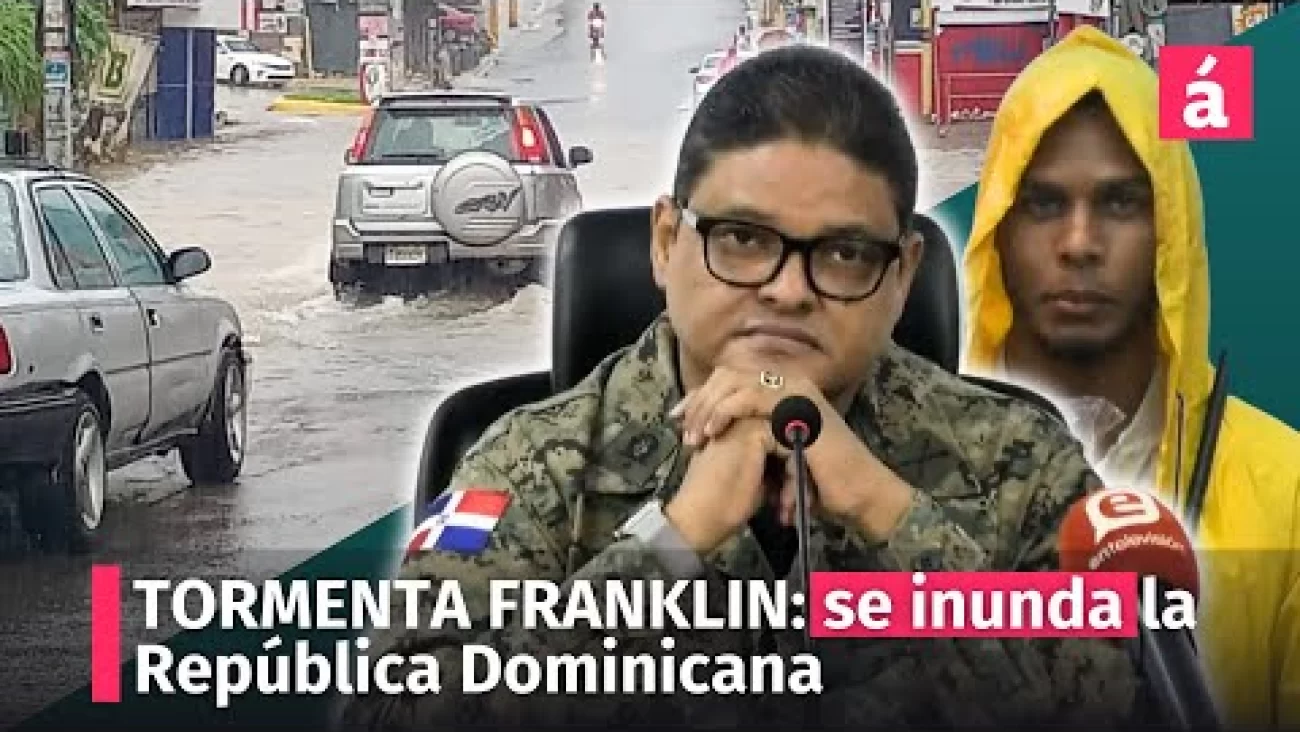 EN VIVO: Tormenta Franklin inunda la República Dominicana | AcentoTV