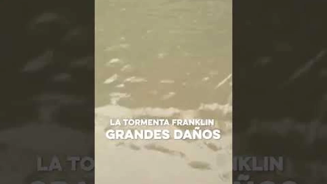 TORMENTA FRANKLIN: Daños por inundaciones | AcentoTV