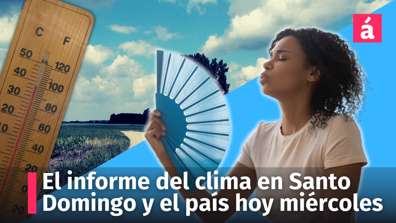 Hoy miércoles así estará el clima en Santo Domingo y otras regiones del ...