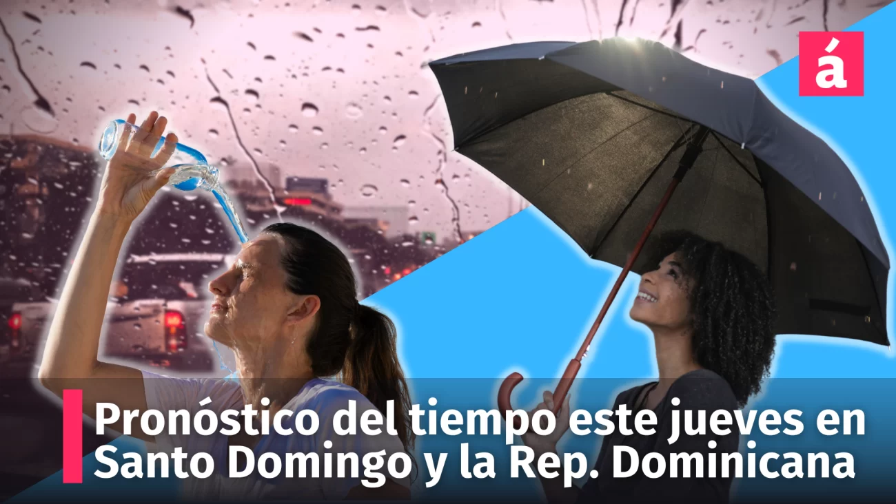 Pronóstico del tiempo este jueves en Santo Domingo y la República ...