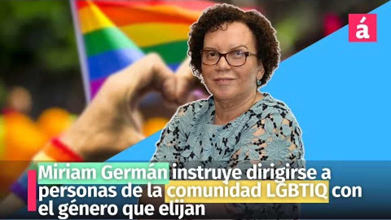 Miriam Germán instruye dirigirse a personas de la comunidad LGBTIQ con ... Miriam Germán instruye dirigirse a personas de la comunidad LGBTIQ con ...