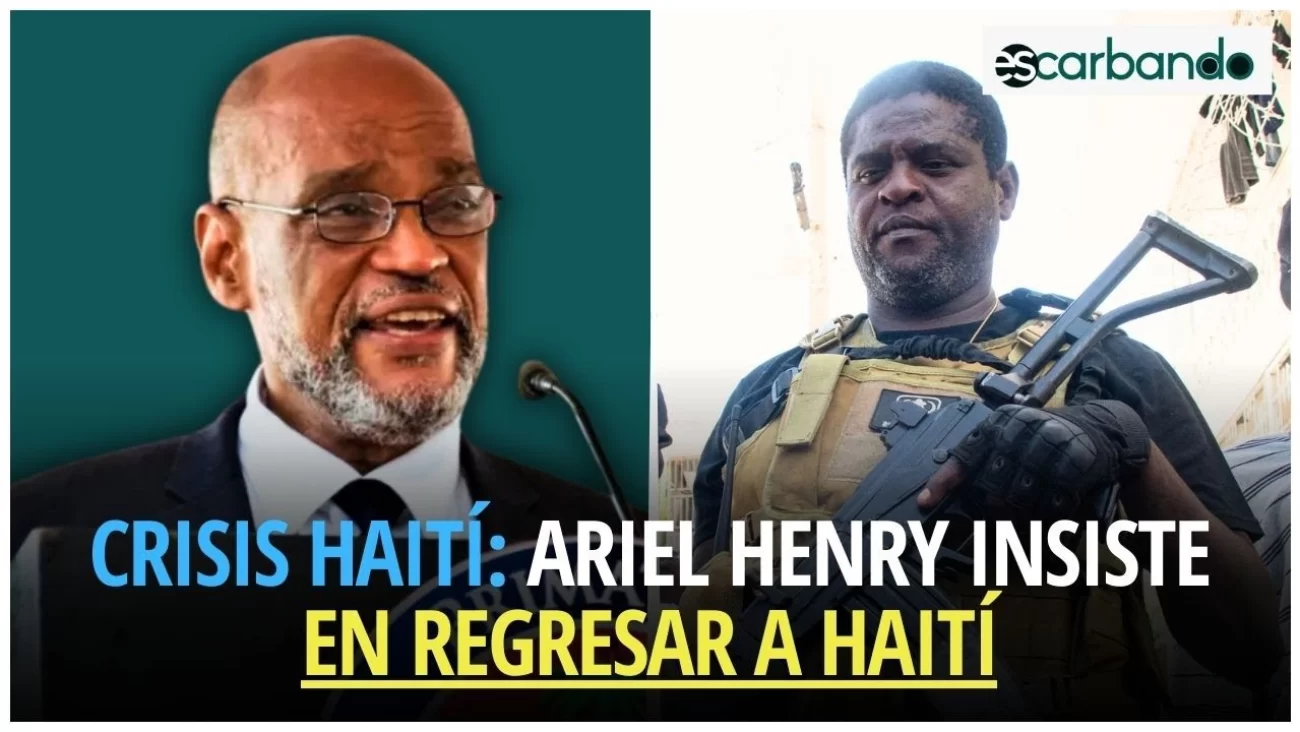 Crisis Haití: Ariel Henry insiste en regresar a territorio haitiano ...