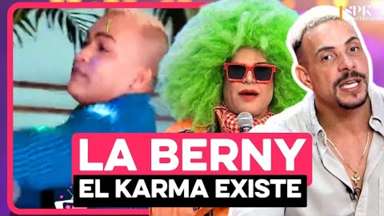 LA BERNY: 10 años después le llegó el KARMA | AcentoTV