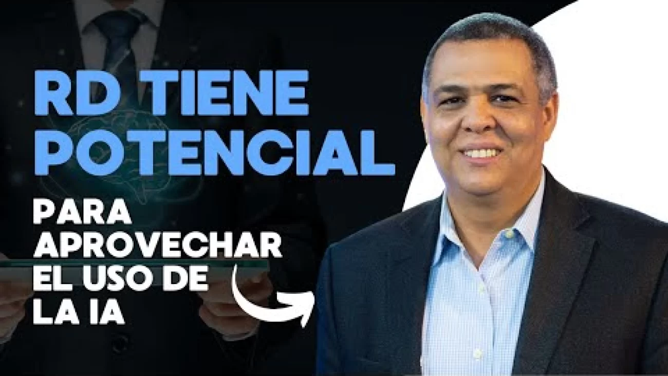 Darwin Muñoz: RD tiene potencial para aprovechar el uso de la IA si ...