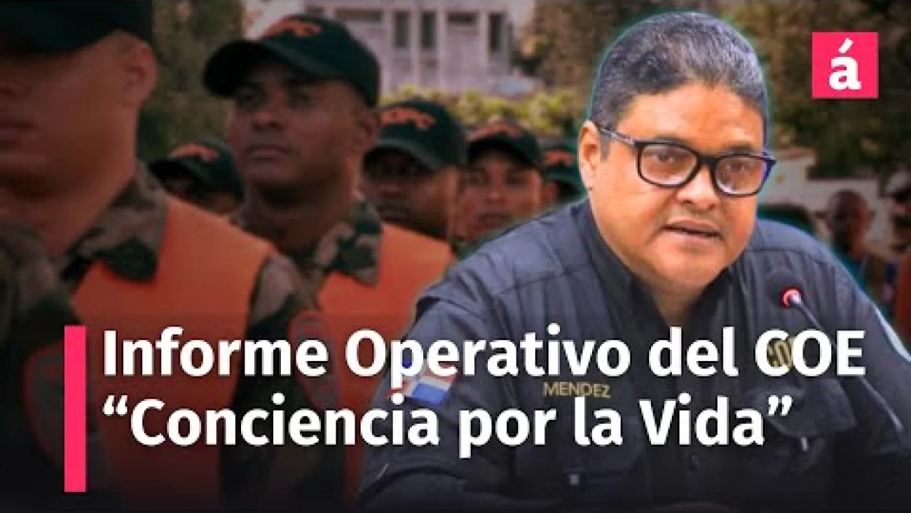 Boletín del COE con el balance del Operativo Cociencia por la Vida ...