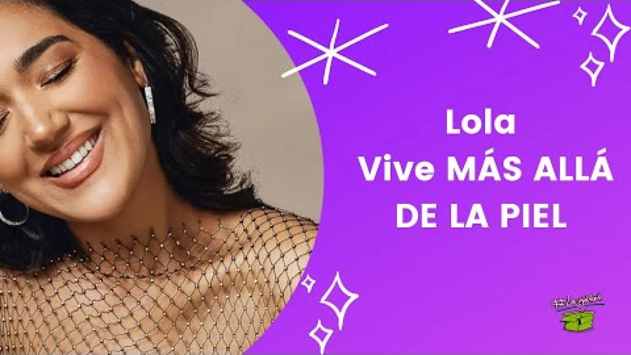 Más Allá de la Piel, la historia de Lola Gutiérrez y su impacto en ...