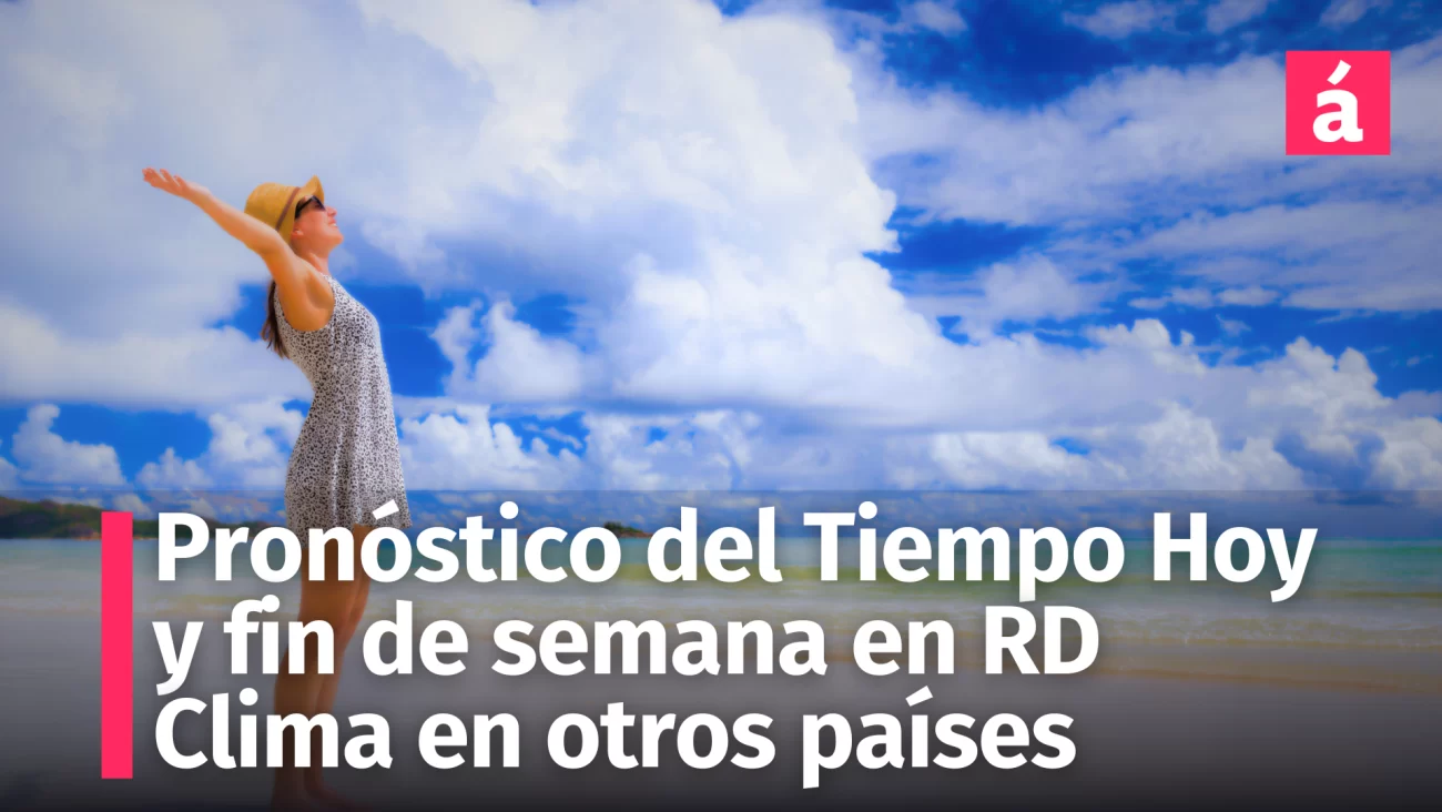 Clima en República Dominicana: ¿Lluvias o sol este fin de semana ...