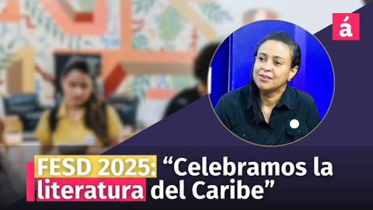 FESD 2025: “Celebramos la literatura del Caribe” | AcentoTV