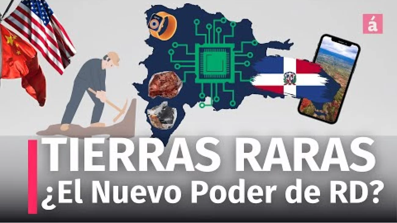 Tierras Raras en República Dominicana: Nuevo Tesoro Estratégico que ...