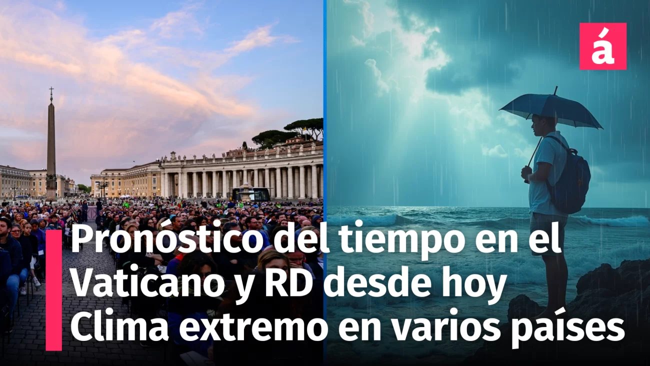 Pronóstico del tiempo en el Vaticano y RD desde hoy. Inundaciones en ...
